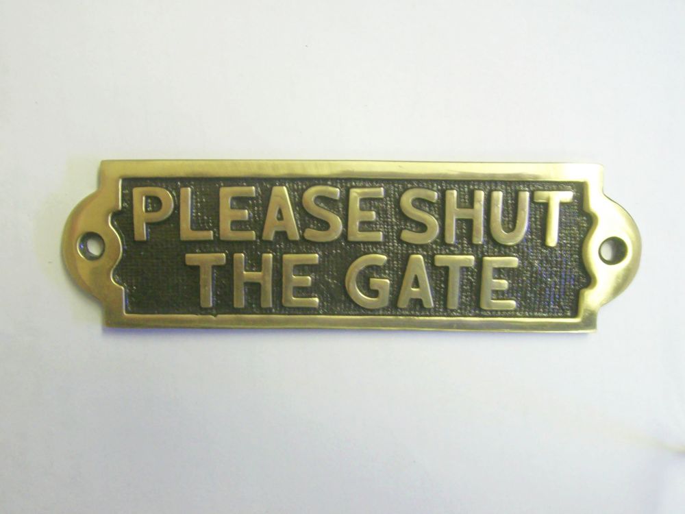 Please Shut The Gate Brass Sign | Black Country Metalworks