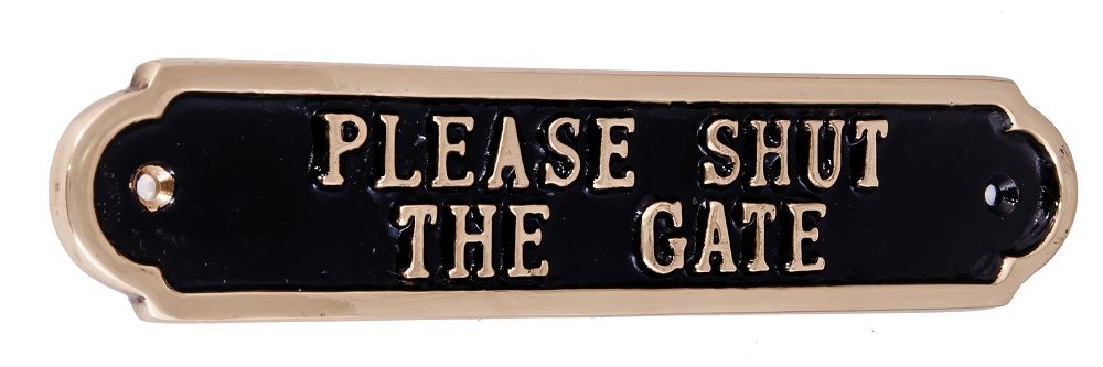 “Please Shut the Gate” Polished Brass Sign | Black Country Metalworks